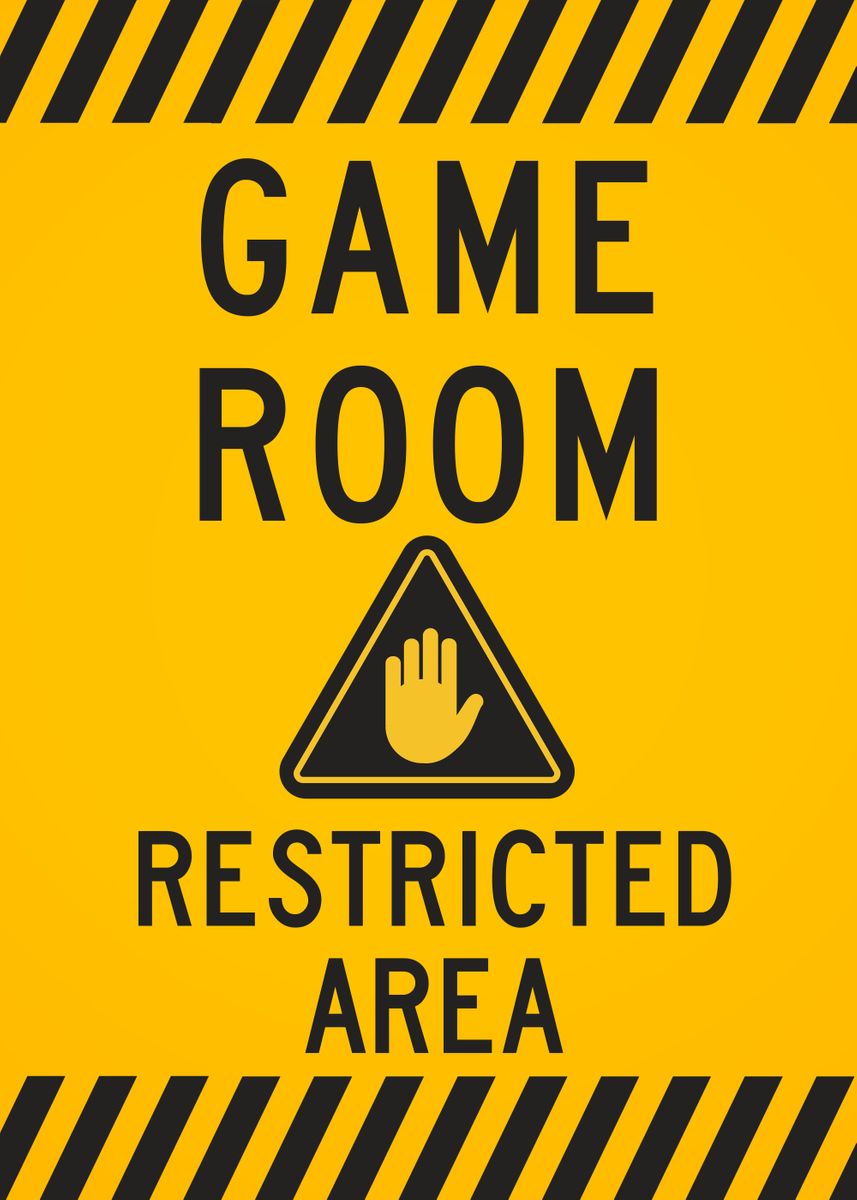 'Game room restricted area' Poster, picture, metal print, paint by ...