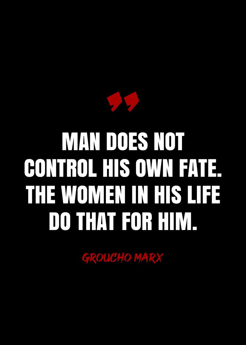 'Groucho Marx Quotes ' Poster, picture, metal print, paint by LANZZ ...