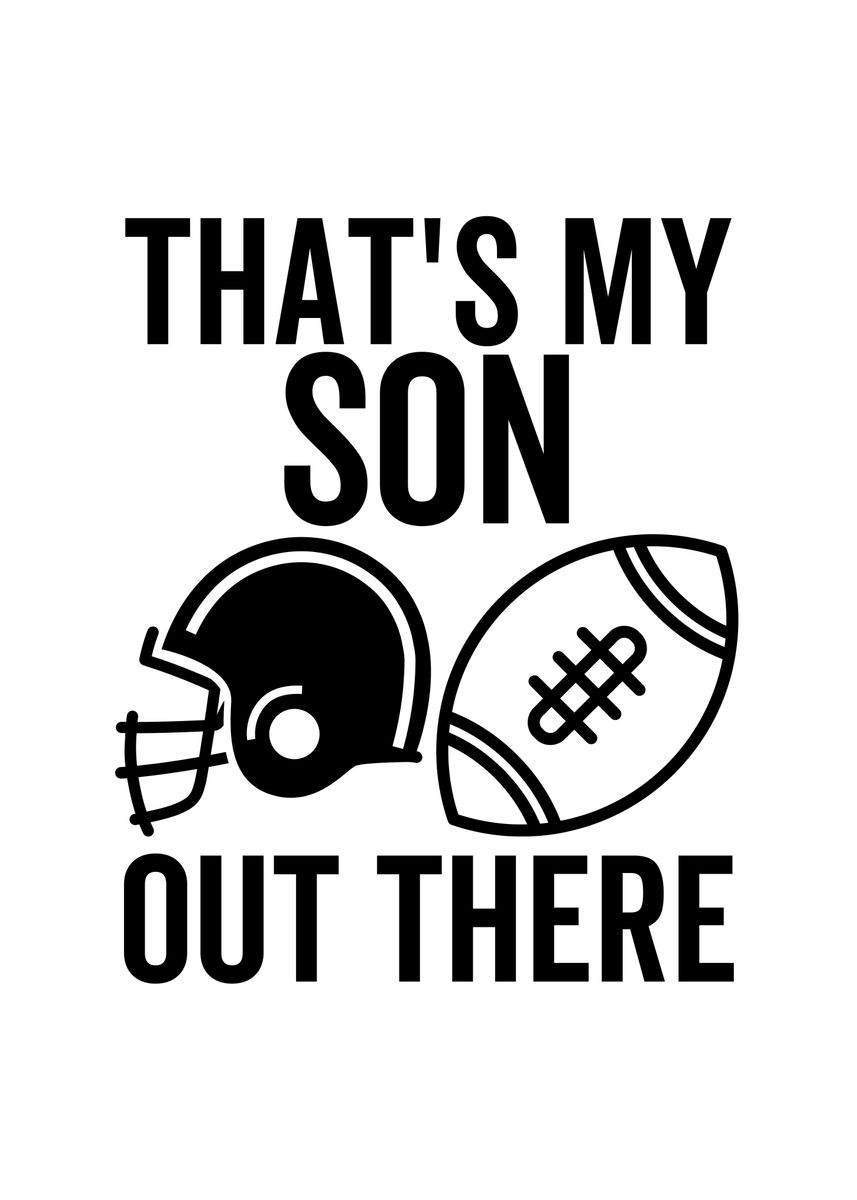 'Thats My Son Out There' Poster, picture, metal print, paint by ...