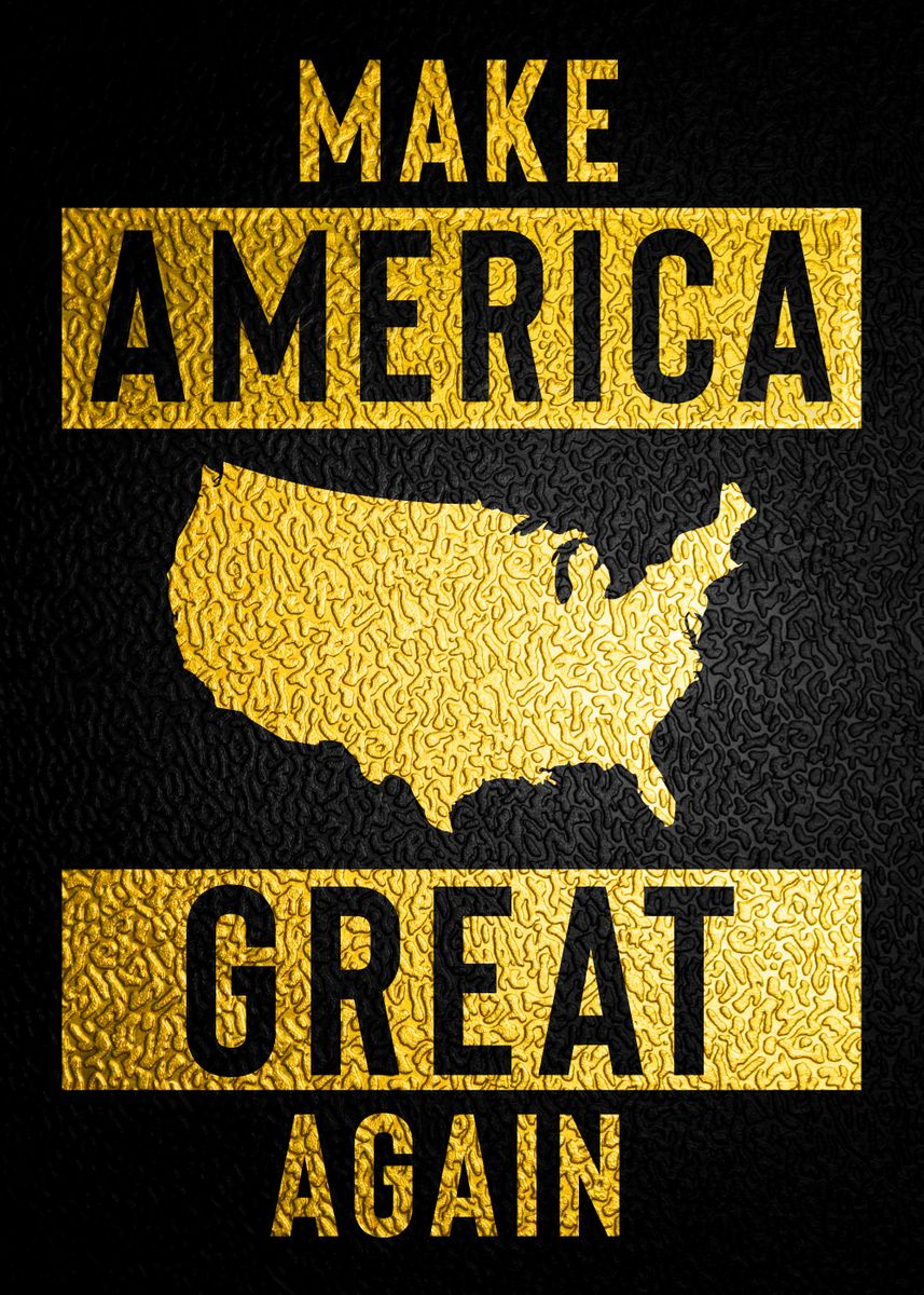 'Make America Great Again' Poster, picture, metal print, paint by ...