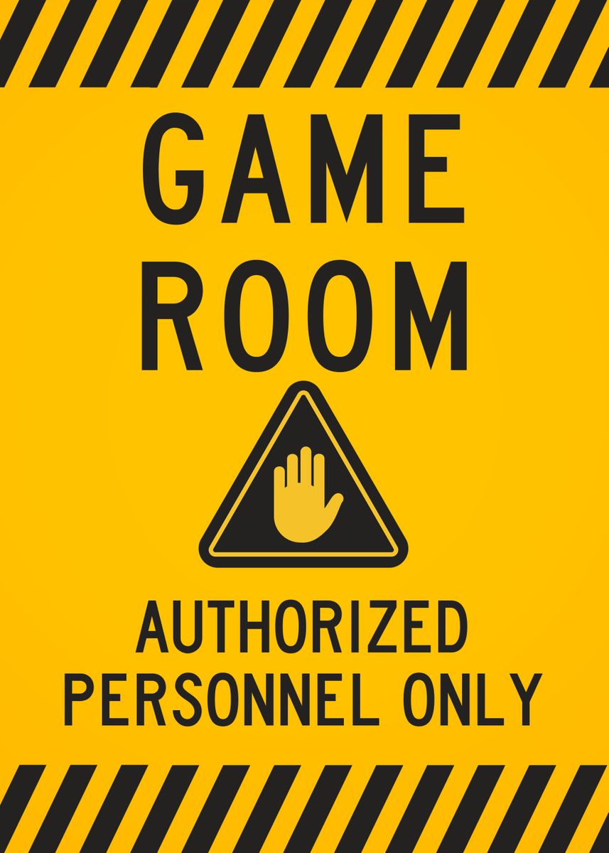 'Game Room Authorized ' Poster, picture, metal print, paint by XandYart ...