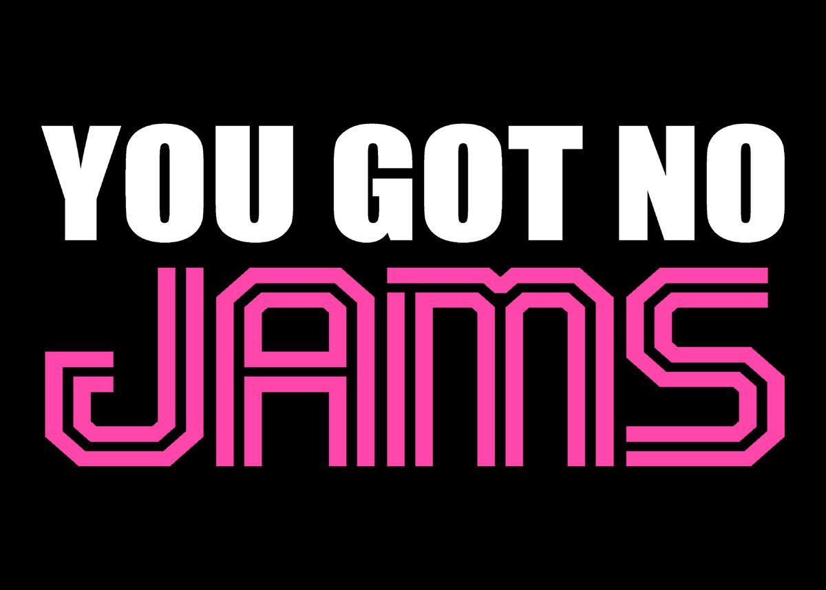 'Got No Jams Music Lover Gi' Poster by Powdertoastman | Displate