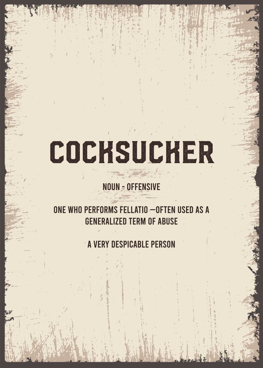 'cocksucker' Poster, picture, metal print, paint by Trending Awesome ...