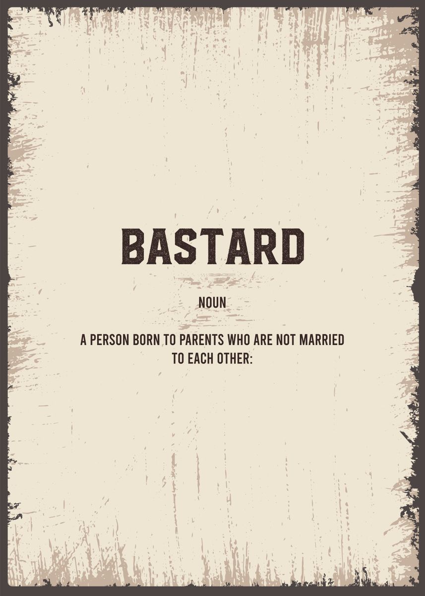 'bastard' Poster, picture, metal print, paint by Trending Awesome ...