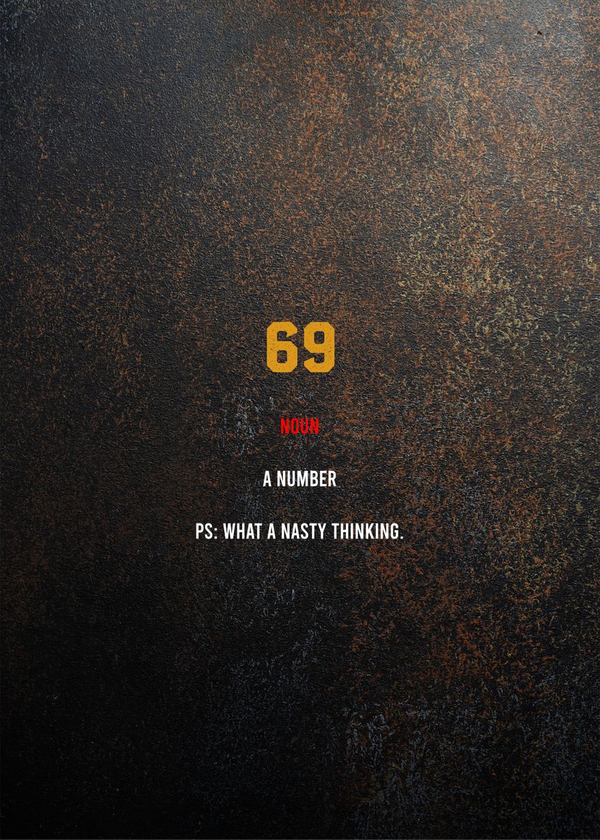 '69' Poster, picture, metal print, paint by Greatest of all time ...