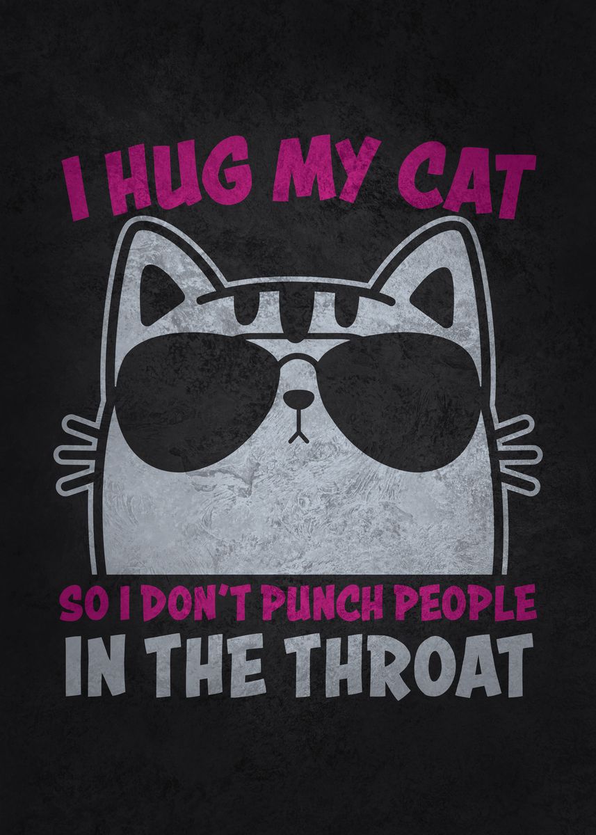 'Hug My Cat vs Punch People' Poster, picture, metal print, paint by ...