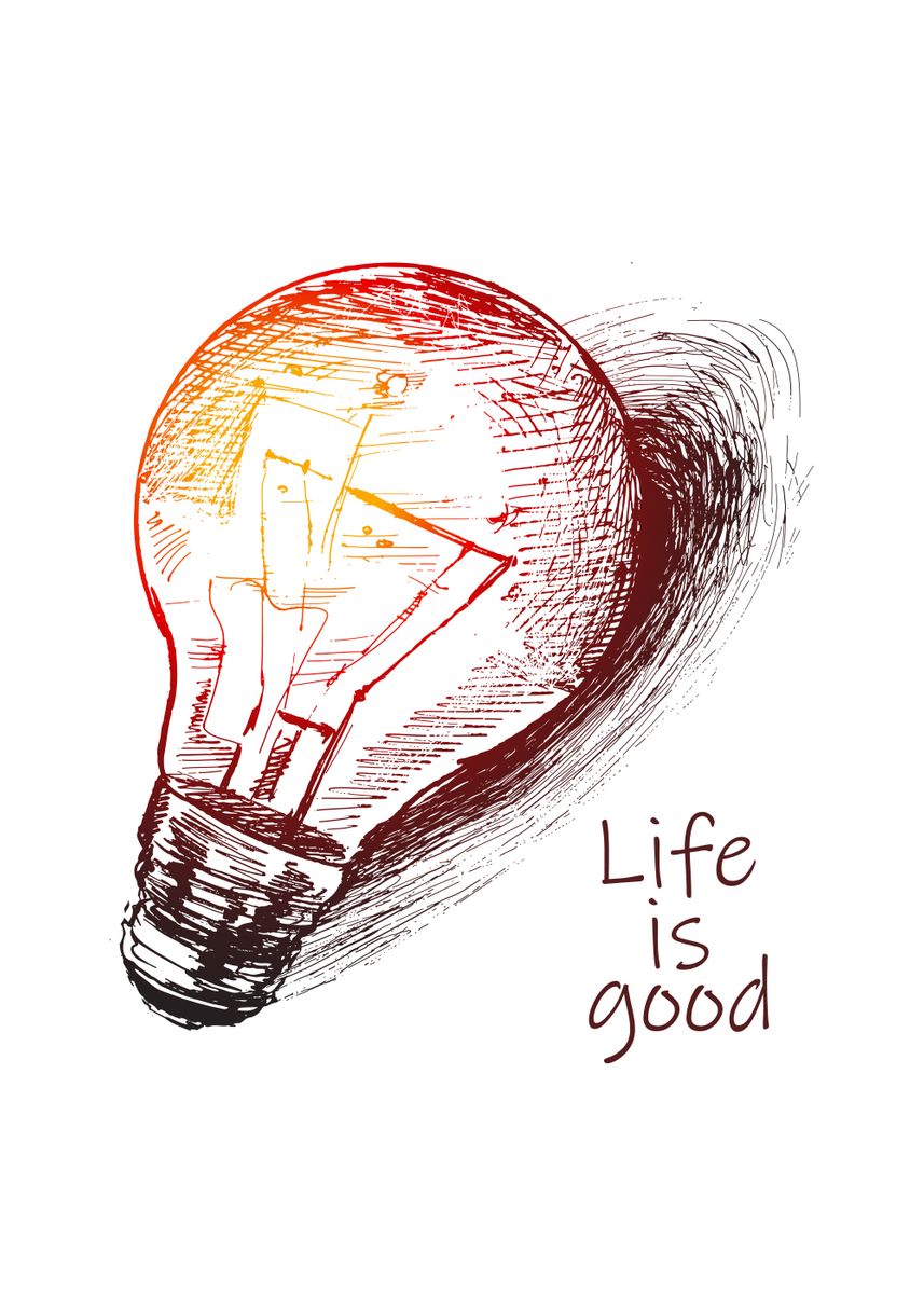'Life is Good' Poster, picture, metal print, paint by Faissal Thomas ...