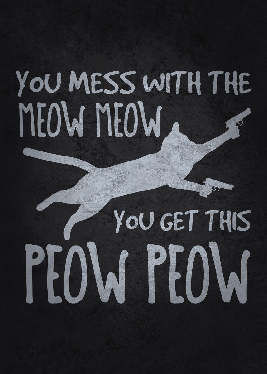 'Meow Meow Peow Peow' Poster by GOHAN | Displate