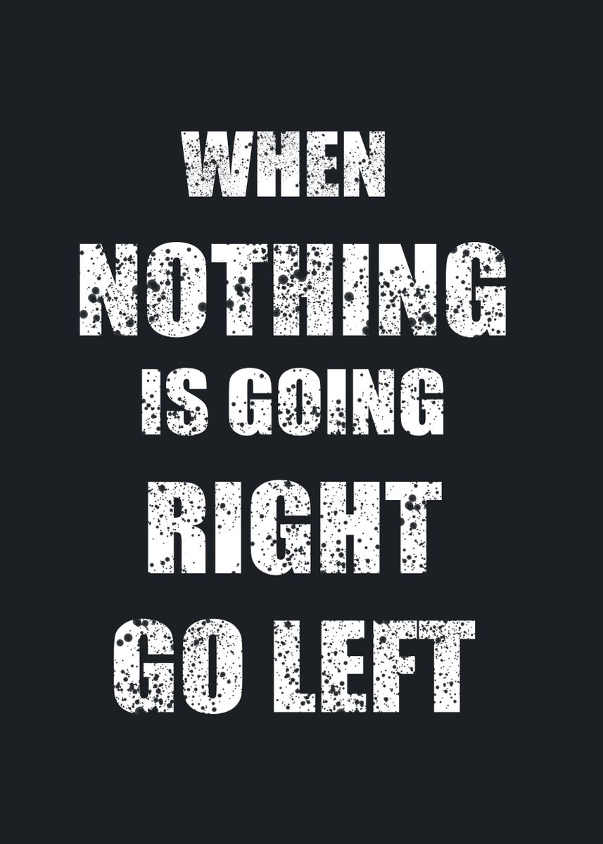 'right quote' Poster, picture, metal print, paint by Ratna Mutia Dewi ...