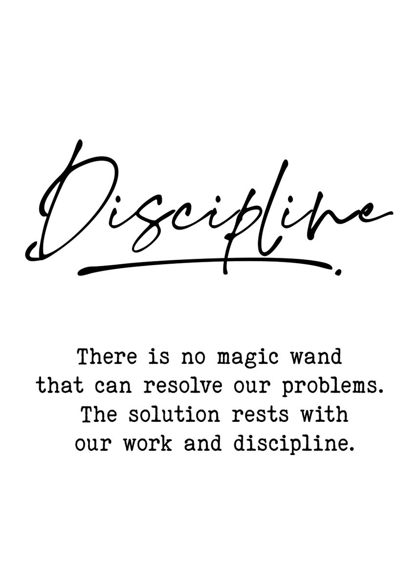 'Discipline Quote' Poster, picture, metal print, paint by MacMuro ...