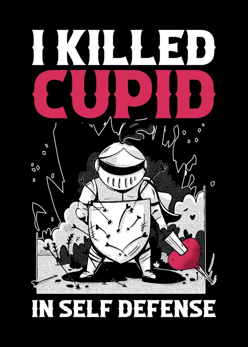 'I Killed Cupid' Poster, picture, metal print, paint by CatRobot | Displate