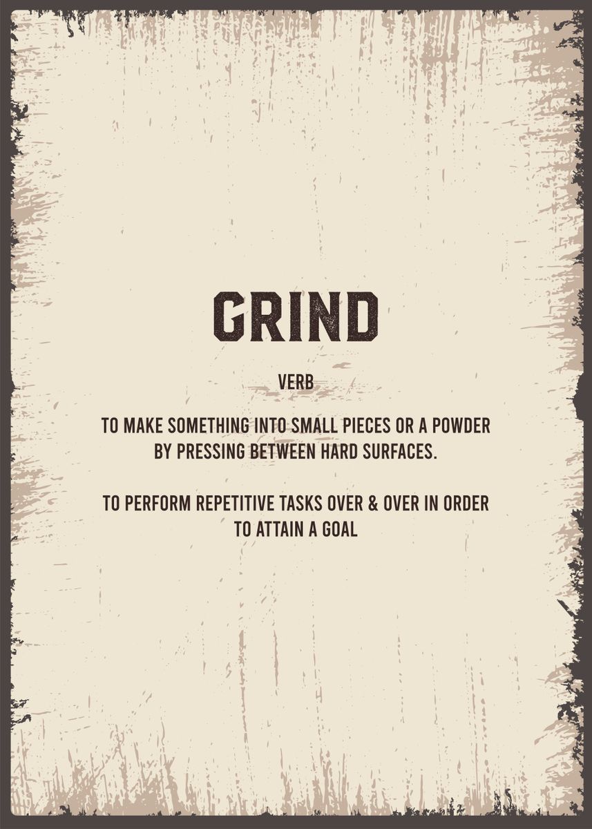 'grind motivational' Poster, picture, metal print, paint by Trending ...