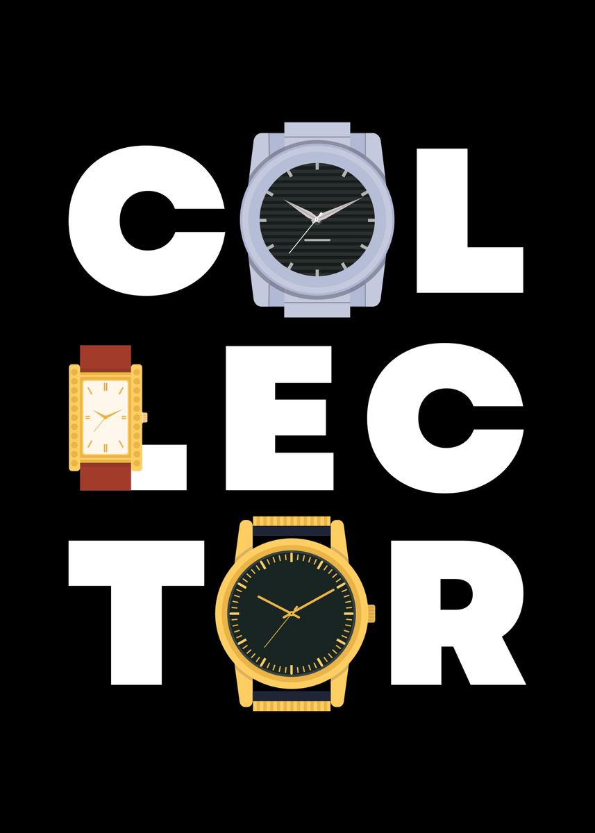 'Wrist Watches Collector' Poster, picture, metal print, paint by Mooon ...