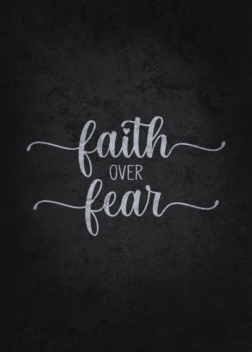 'Faith Over Fear' Poster, picture, metal print, paint by GOHAN | Displate