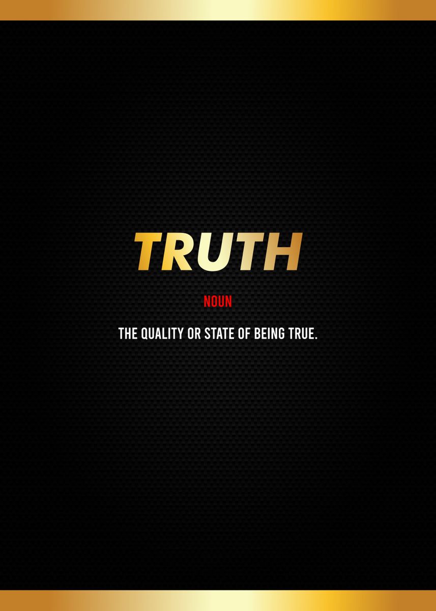'truth' Poster, picture, metal print, paint by Most Popular Cult ...