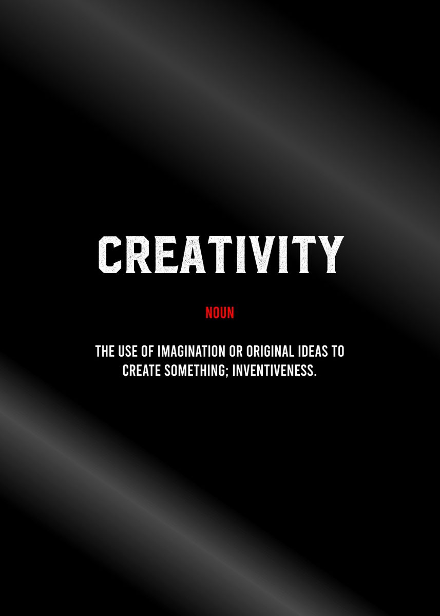 'creativity definition post' Poster, picture, metal print, paint by The ...