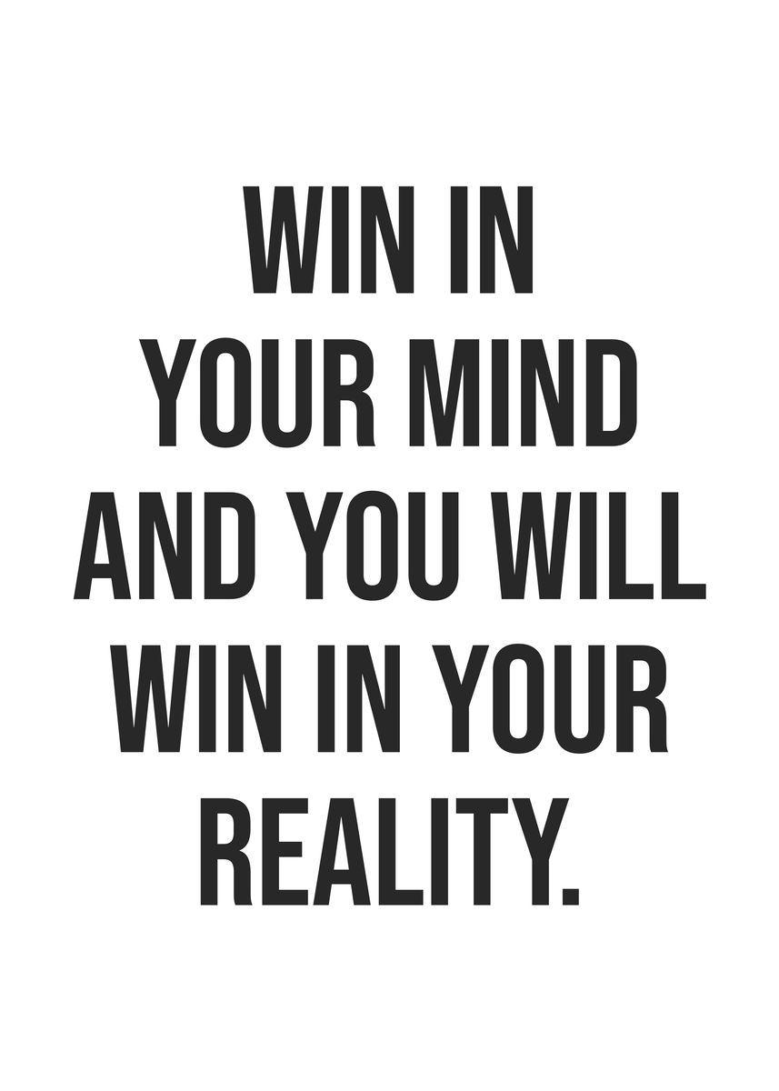 'Win In Your Mind Reality' Poster, picture, metal print, paint by CHAN ...