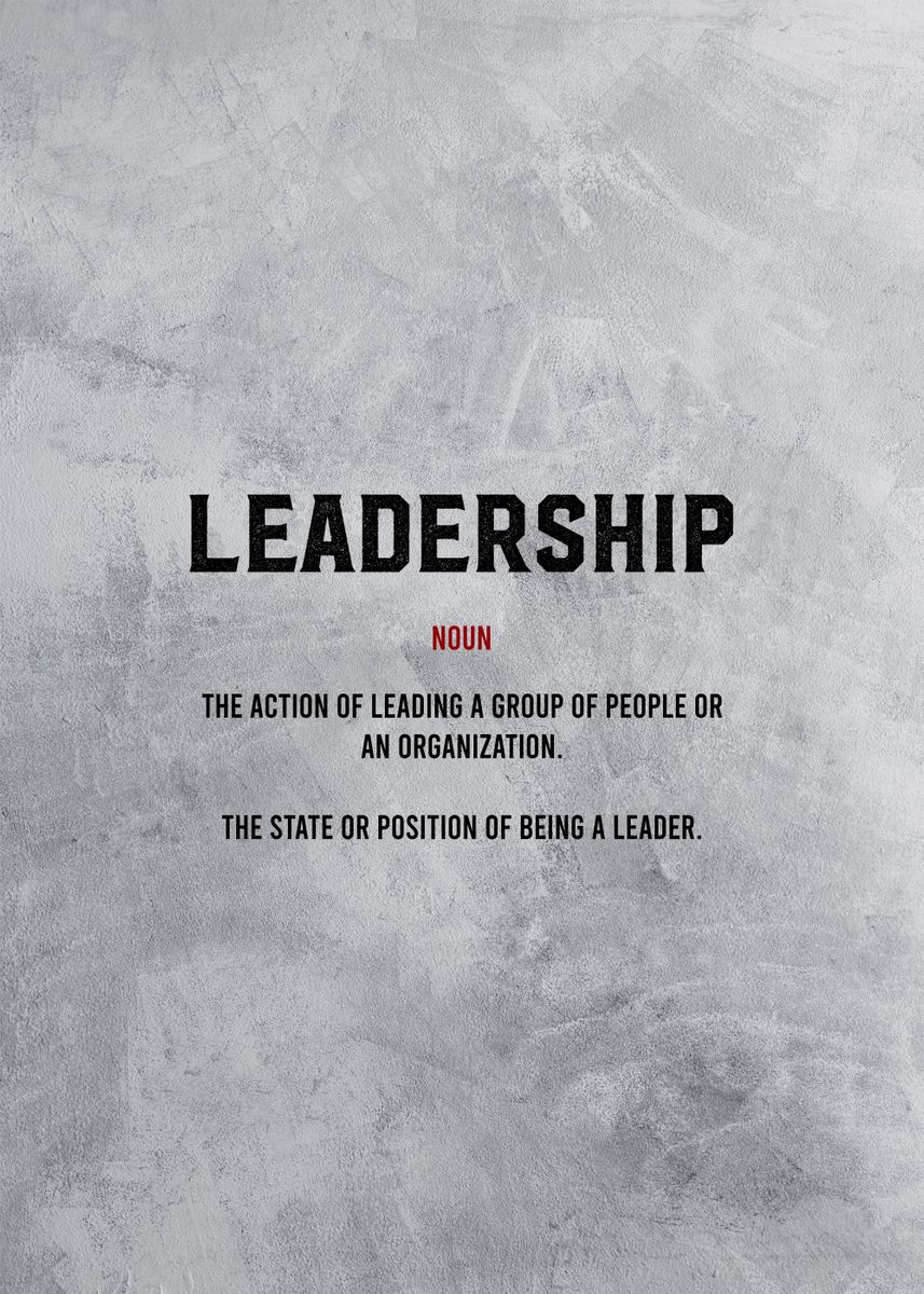 'leadership' Poster, picture, metal print, paint by Bestselling cool ...