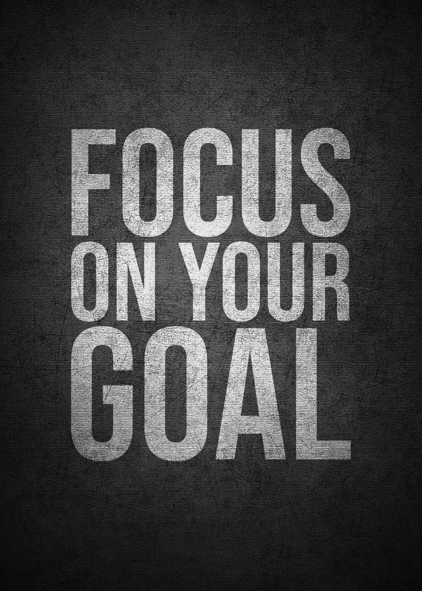 'Focus on your goal' Poster, picture, metal print, paint by Kaly Prints ...