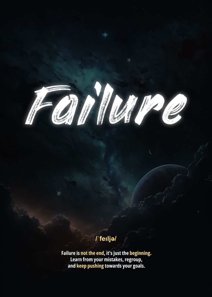 'Failure Motivational' Poster, picture, metal print, paint by Hatless ...
