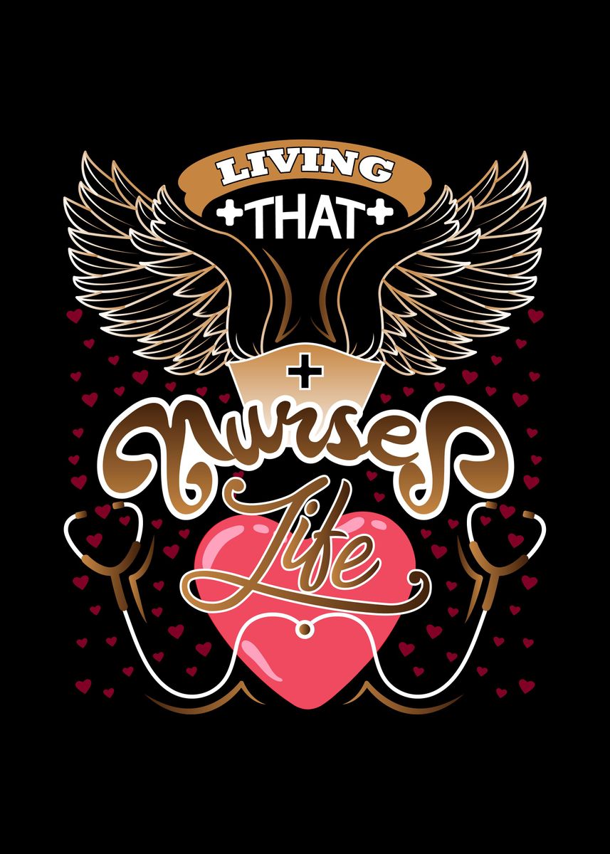 'Living that nurses life' Poster, picture, metal print, paint by Beone ...