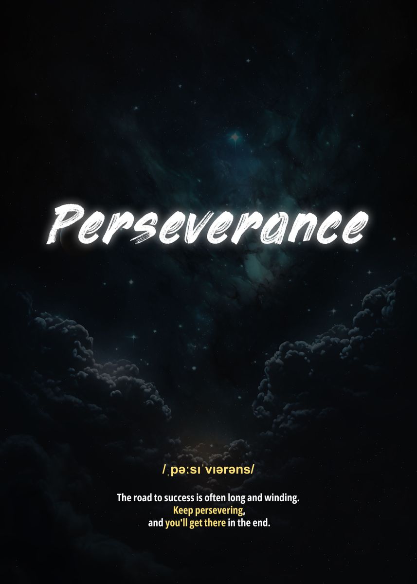 'Perseverance Motivational' Poster, picture, metal print, paint by ...