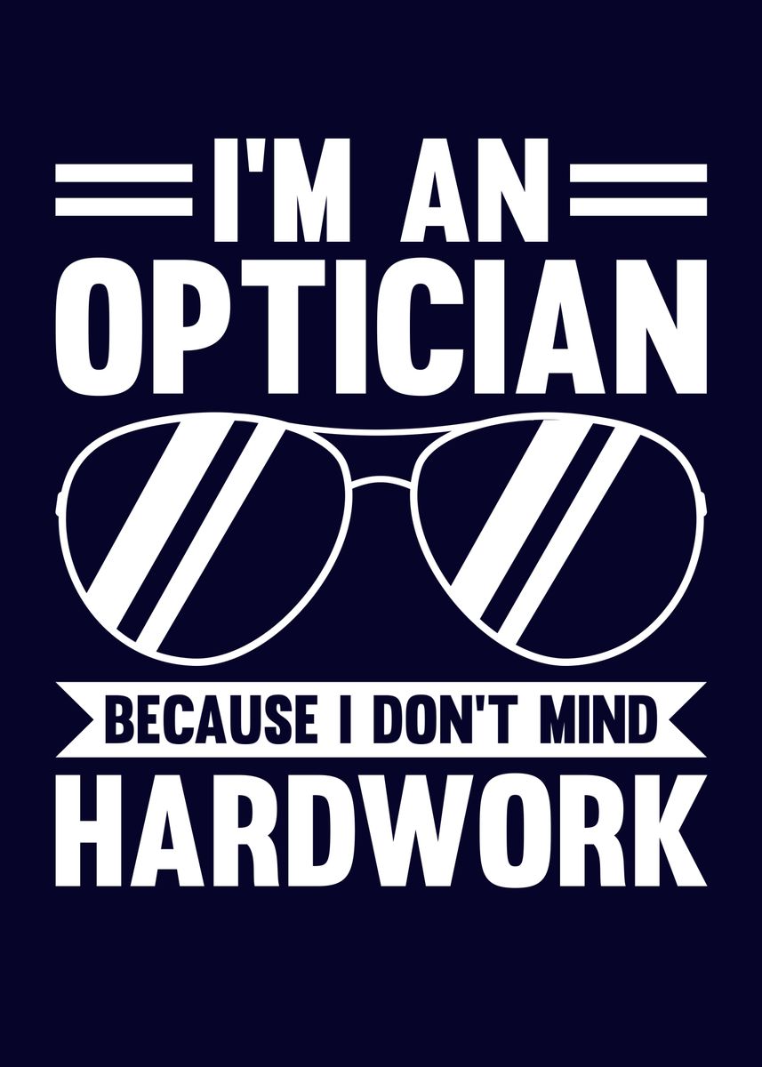 'Funny Optician sayings' Poster, picture, metal print, paint by MzumO ...