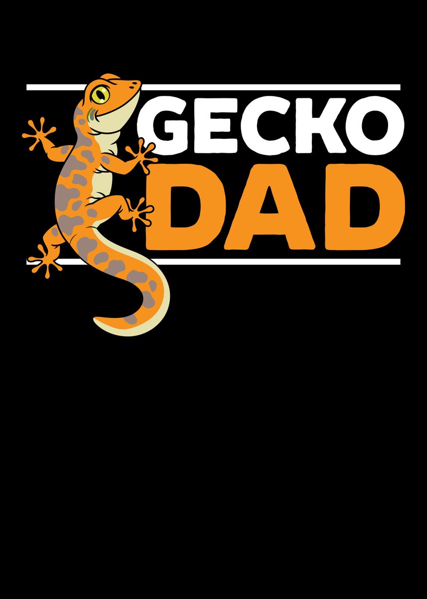 'Gecko Dad Reptile ' Poster, picture, metal print, paint by NAO | Displate