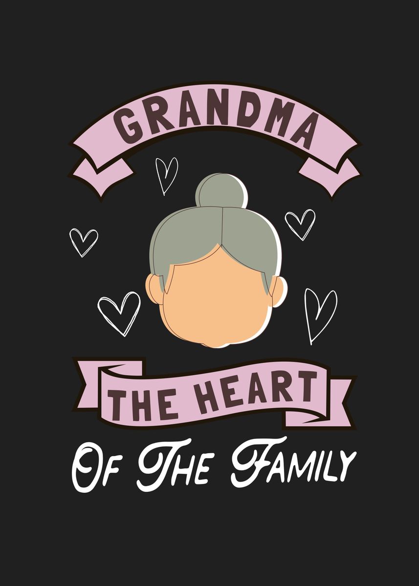 'Grandma Heart Of Family' Poster, picture, metal print, paint by Foxxy ...