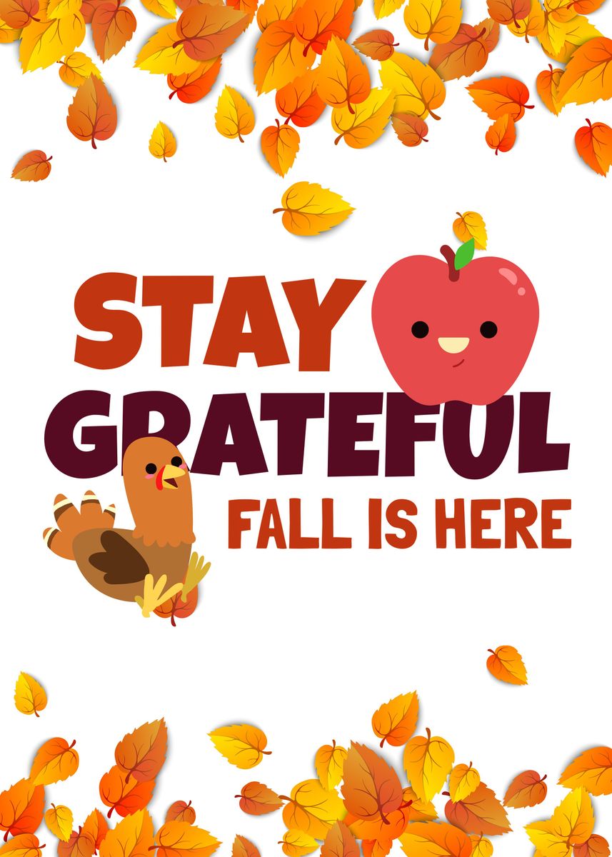 'Stay Grateful Fall is Here' Poster, picture, metal print, paint by ...