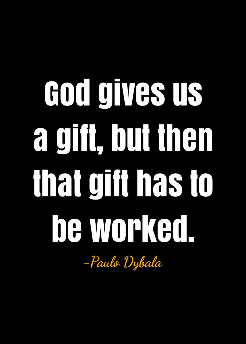 'Paulo Dybala Quote ' Poster, picture, metal print, paint by DIMS ...