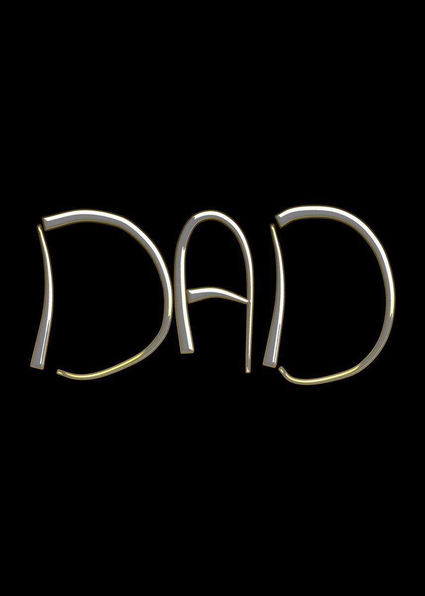 'Proud Dad Calligraphy' Poster, picture, metal print, paint by ...