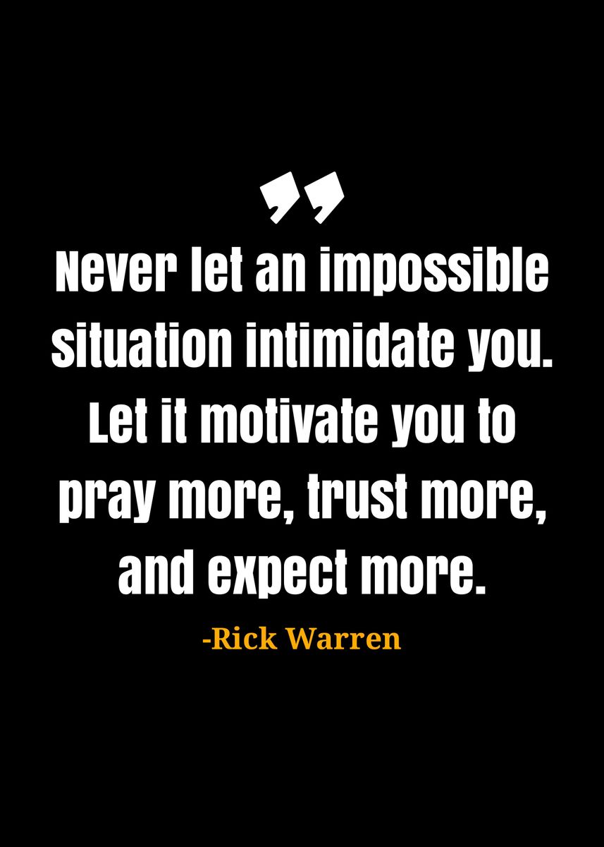 'Rick Warren Quote ' Poster, picture, metal print, paint by DIMS | Displate