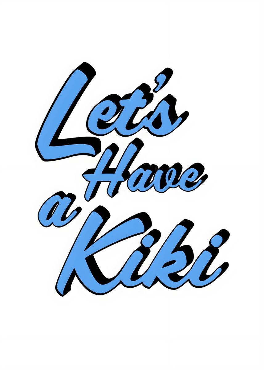 'Lets Have A Kiki' Poster, picture, metal print, paint by Izu | Displate