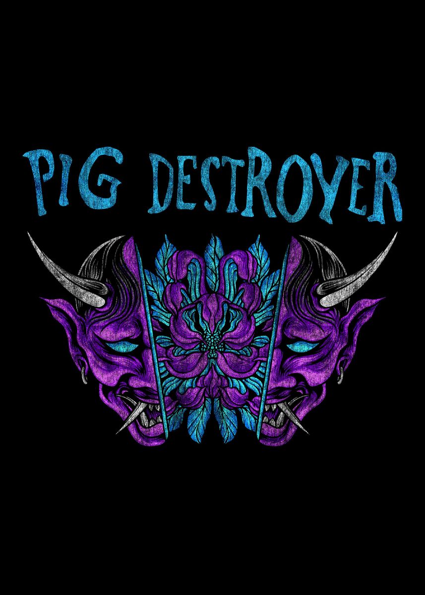 'Pig Destroyer' Poster, picture, metal print, paint by bagus sanjaya ...