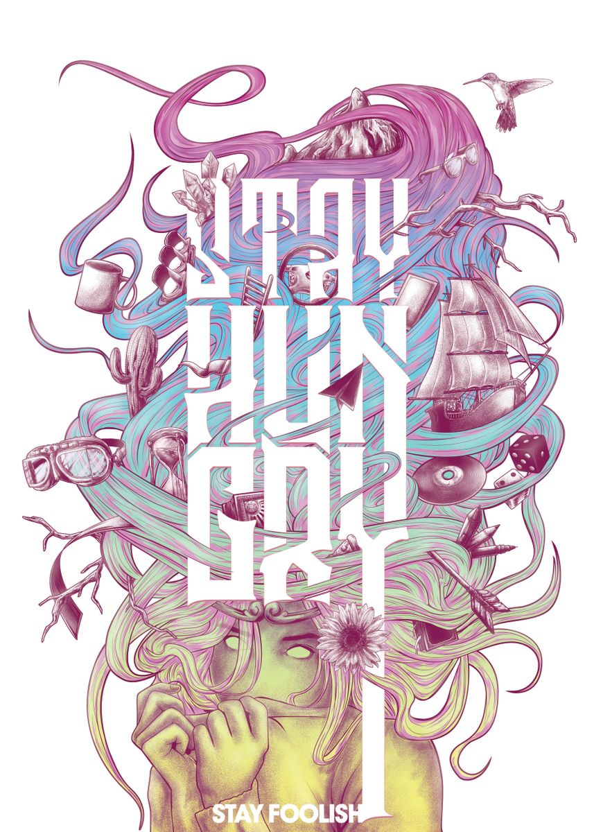 'Stay Foolish' Poster, picture, metal print, paint by Jades | Displate