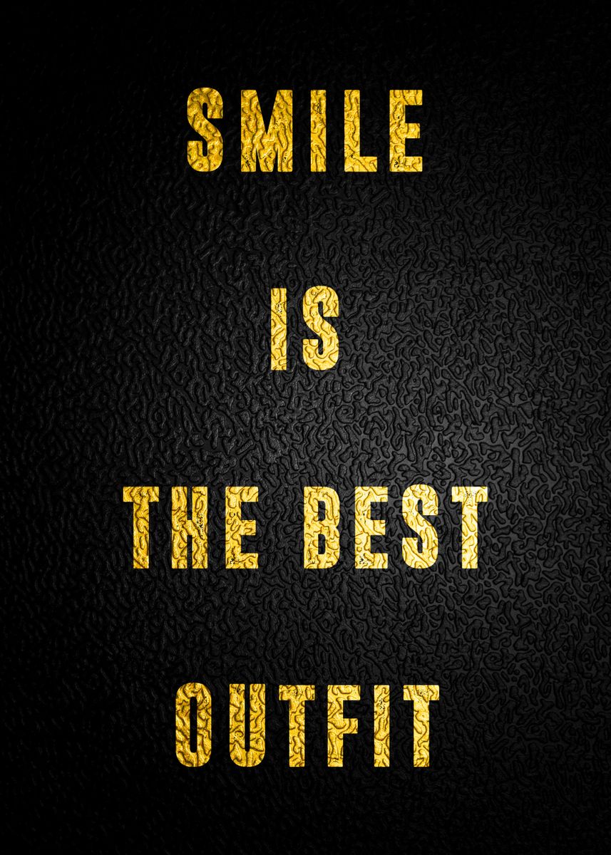 'smile quote' Poster, picture, metal print, paint by artH | Displate