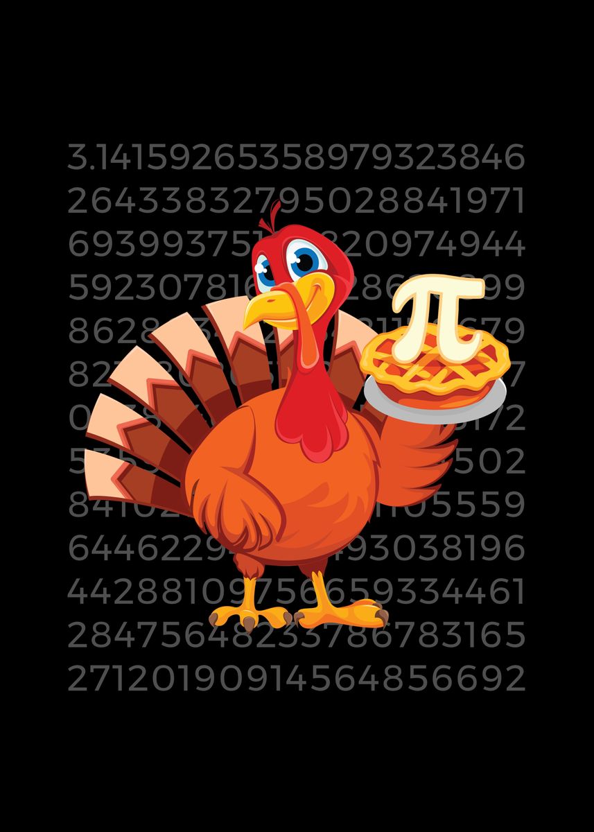 'Turkey PI Day Design for' Poster, picture, metal print, paint by ML ...