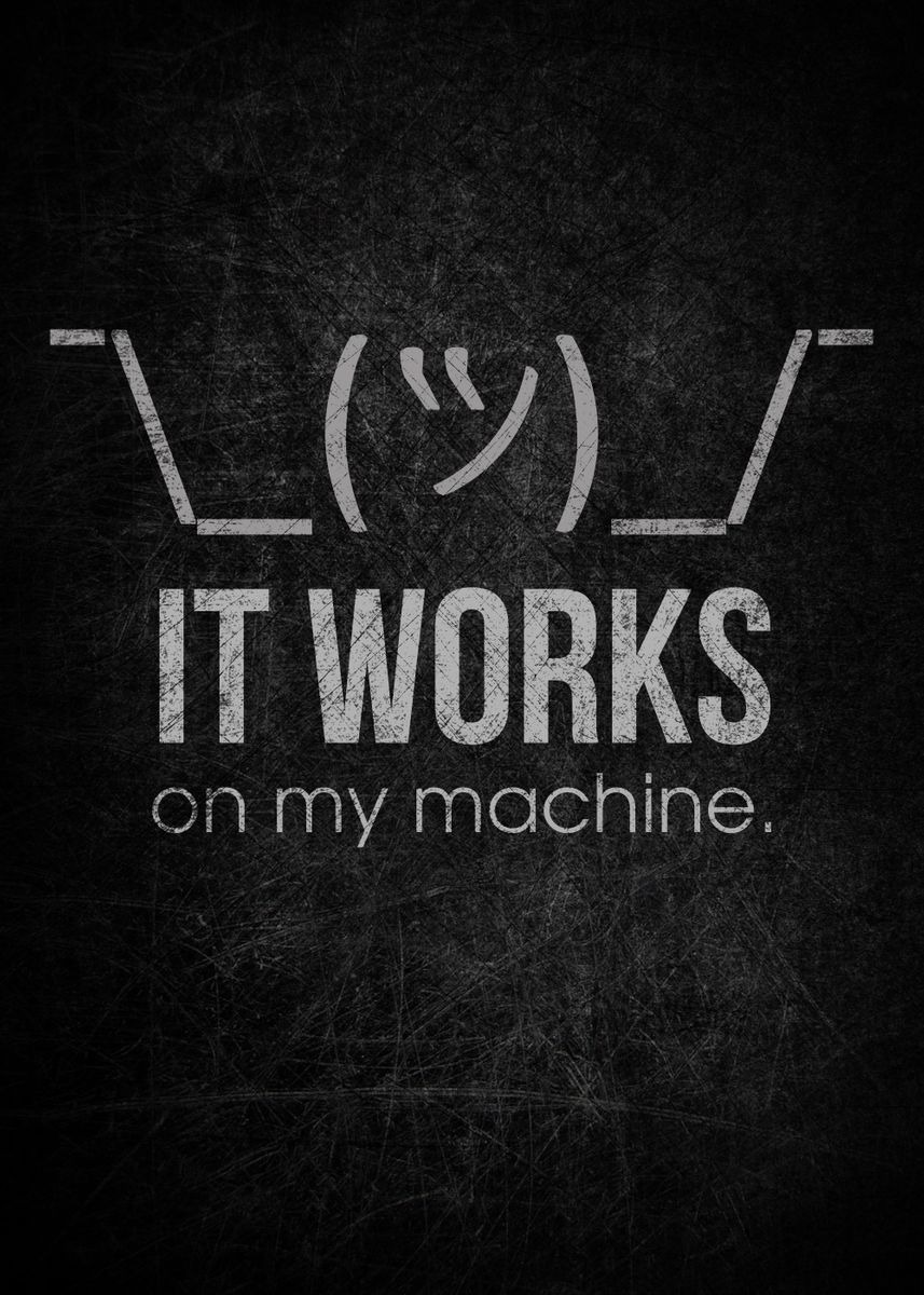 'it worked IT' Poster, picture, metal print, paint by Motivational ...