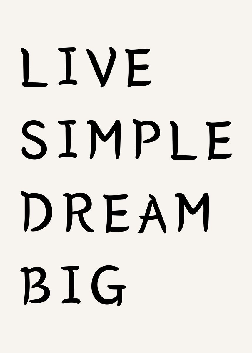 'Live simple dream big' Poster, picture, metal print, paint by 1x Merch ...