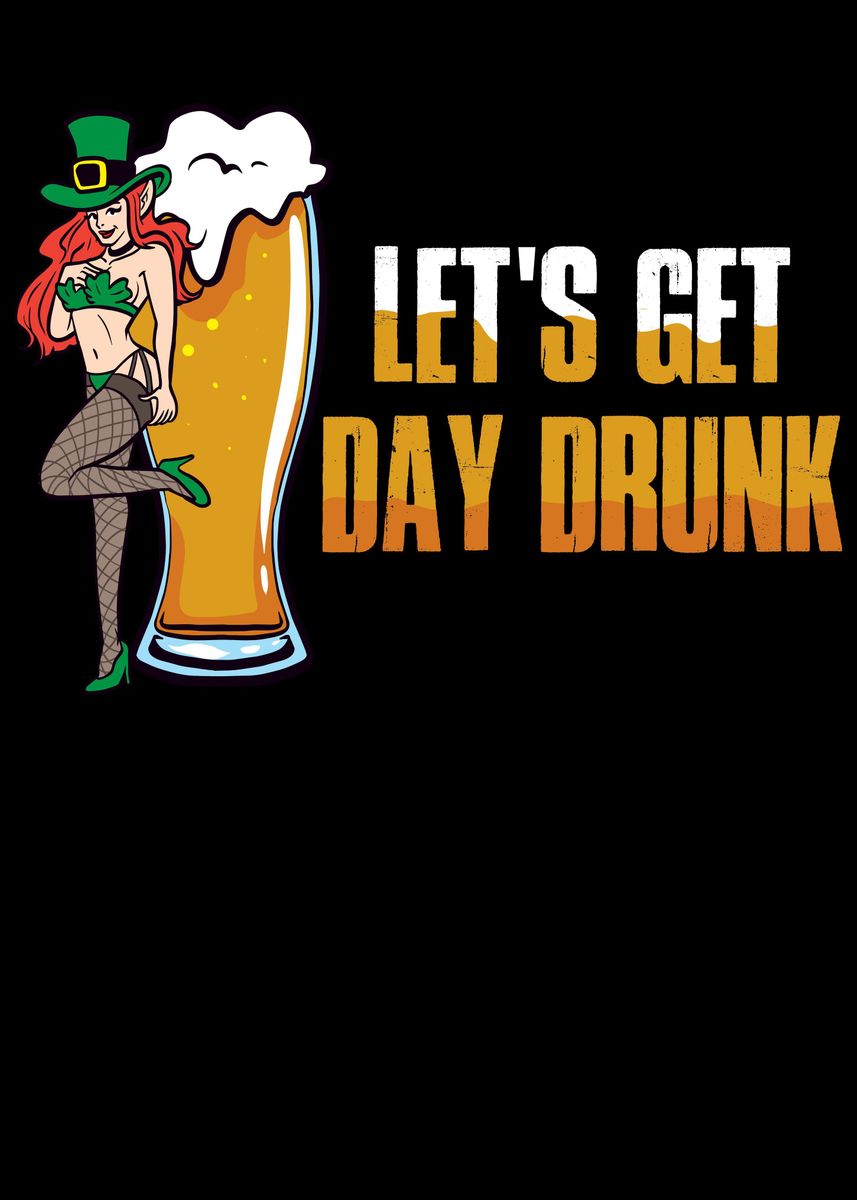 'Lets Get Day Drunk' Poster, picture, metal print, paint by CatRobot ...