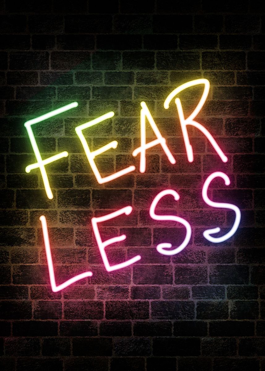 'Fearless Neon Sign' Poster, picture, metal print, paint by Jamestar ...
