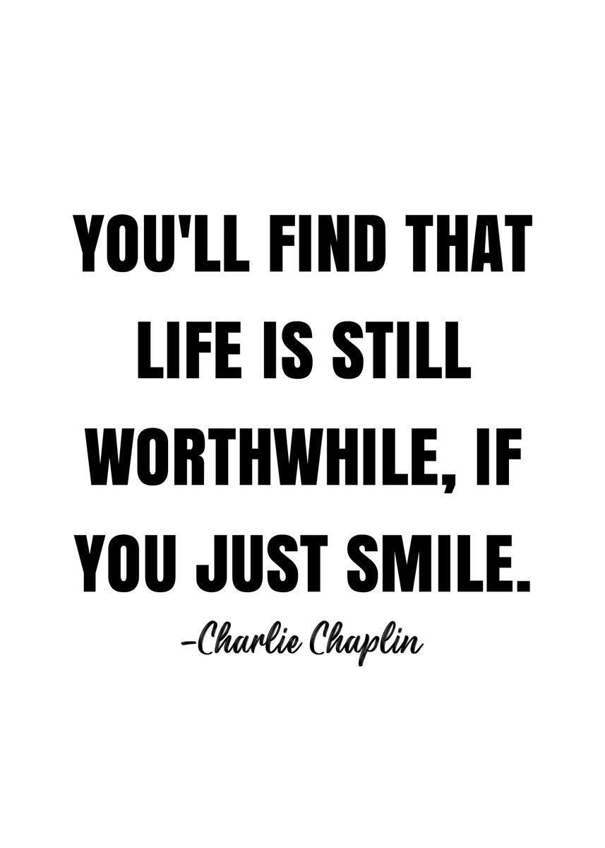 'Charlie Chaplin Quote ' Poster, picture, metal print, paint by DIMS ...