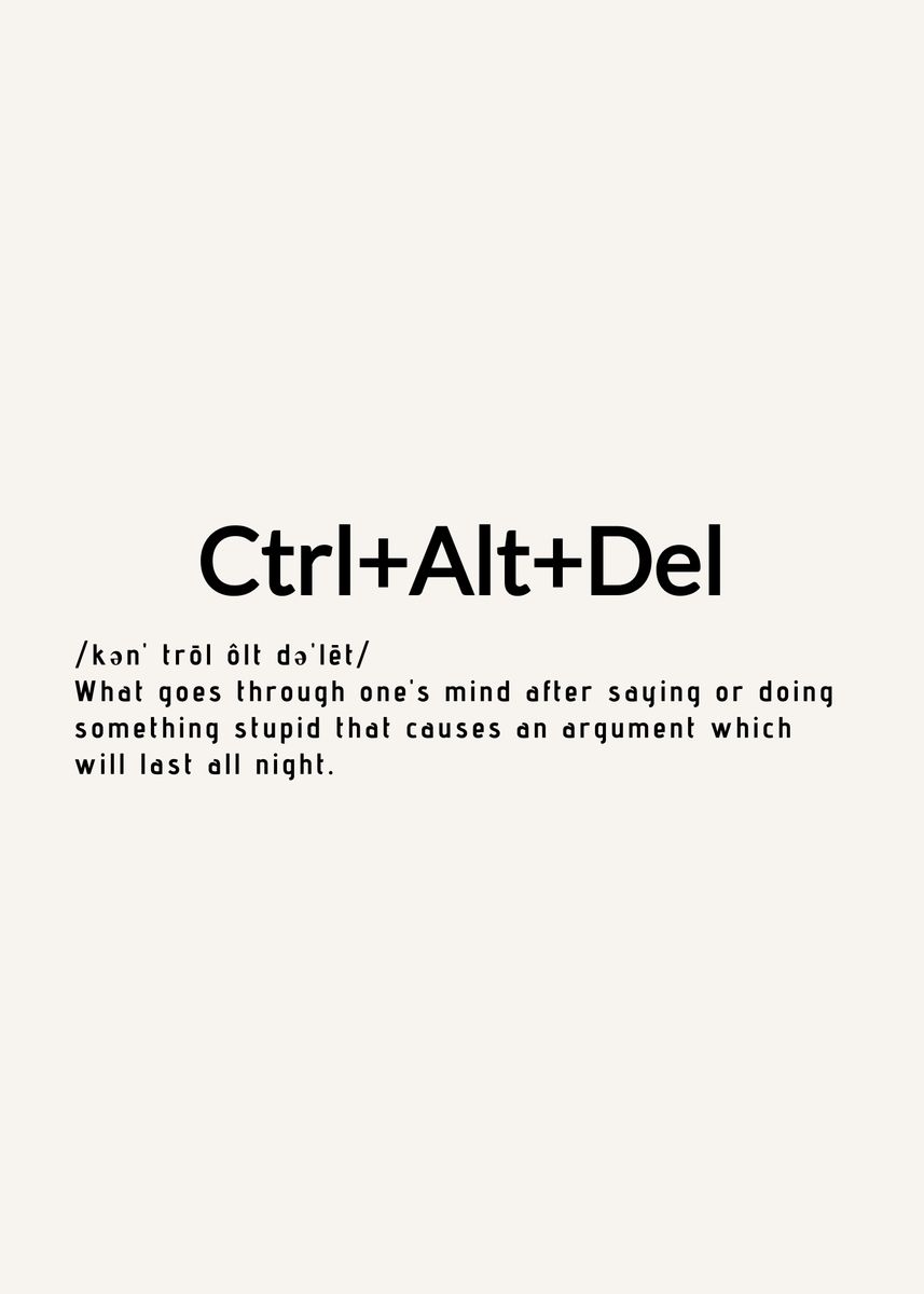 'Ctrl Alt Del Definition ' Poster, picture, metal print, paint by 1x ...