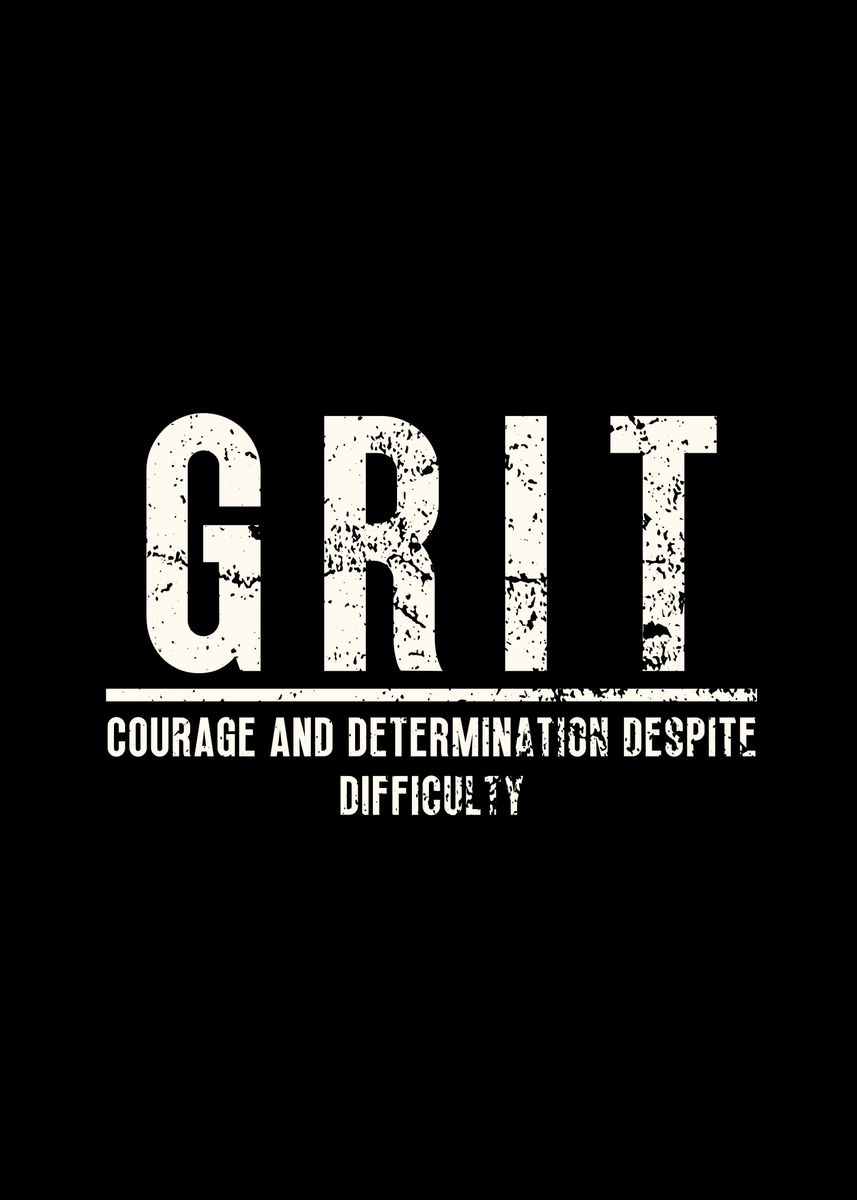 'Grit Motivation' Poster, picture, metal print, paint by Yess | Displate