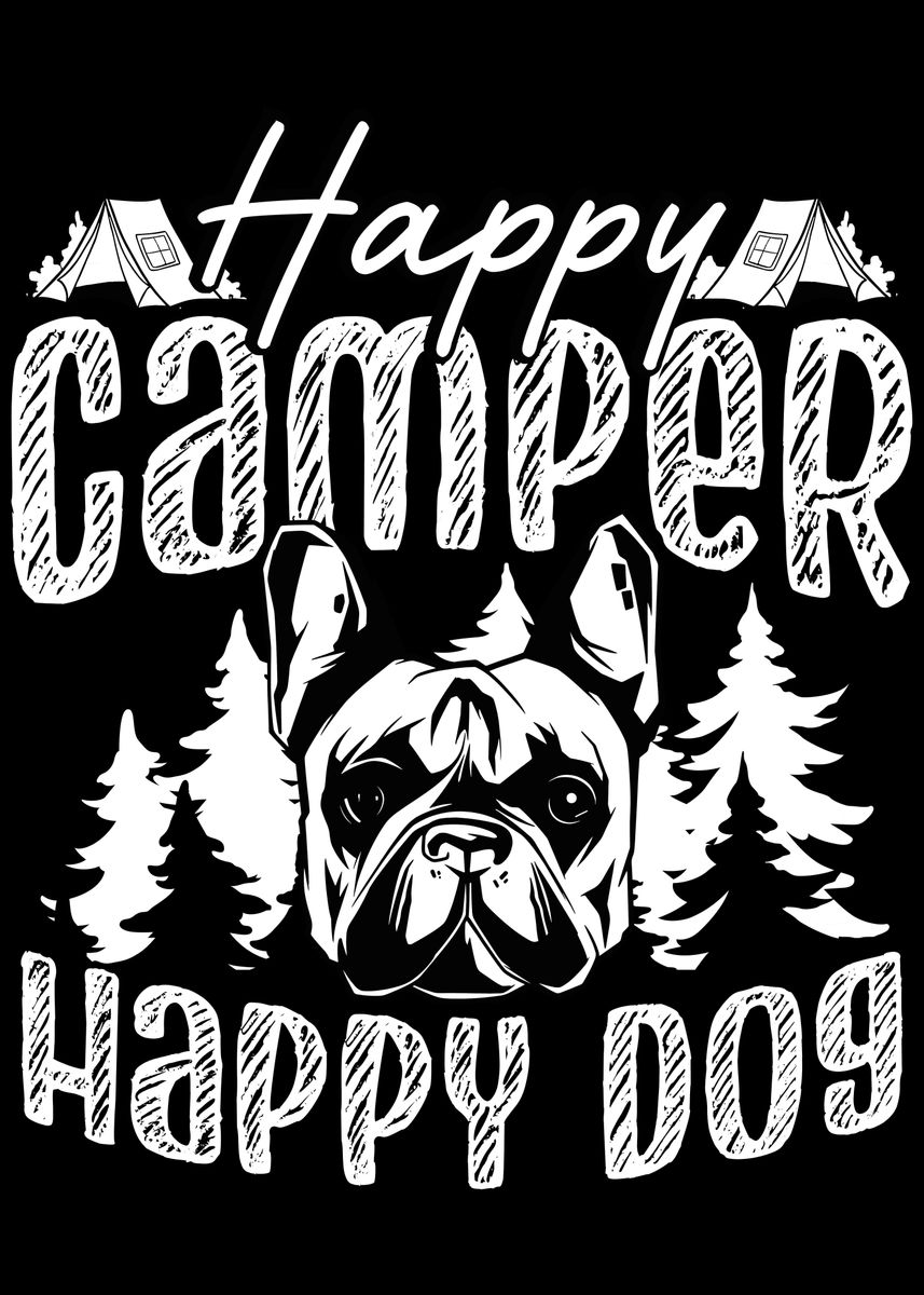 'Happy camper happy dog' Poster, picture, metal print, paint by BeMi ...
