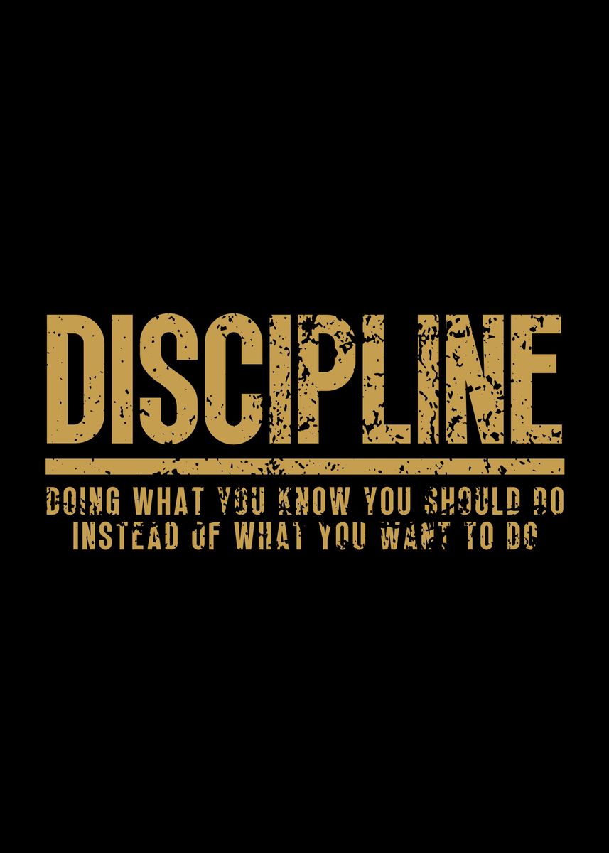 'Discipline Motivation' Poster, picture, metal print, paint by Yess ...
