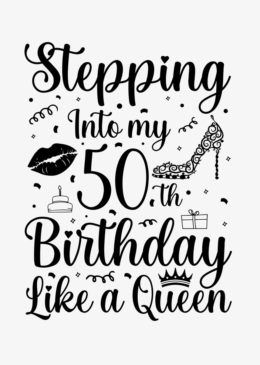'Stepping into my 50 th' Poster by ML Arts | Displate