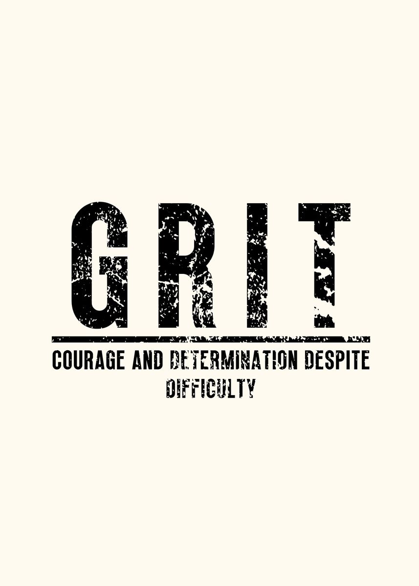 'Grit Motivation' Poster, picture, metal print, paint by Yess | Displate