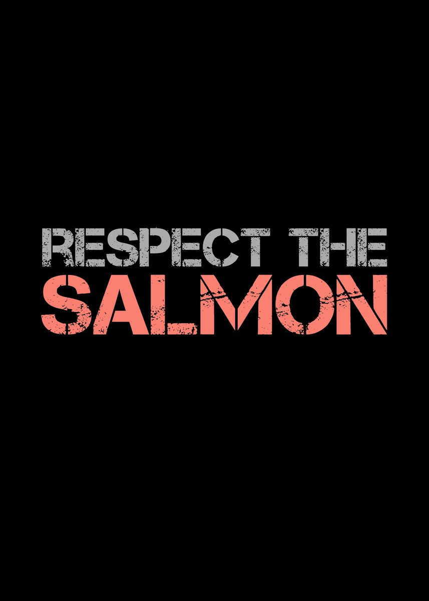 'Respect the salmon' Poster, picture, metal print, paint by MarkOnDark ...